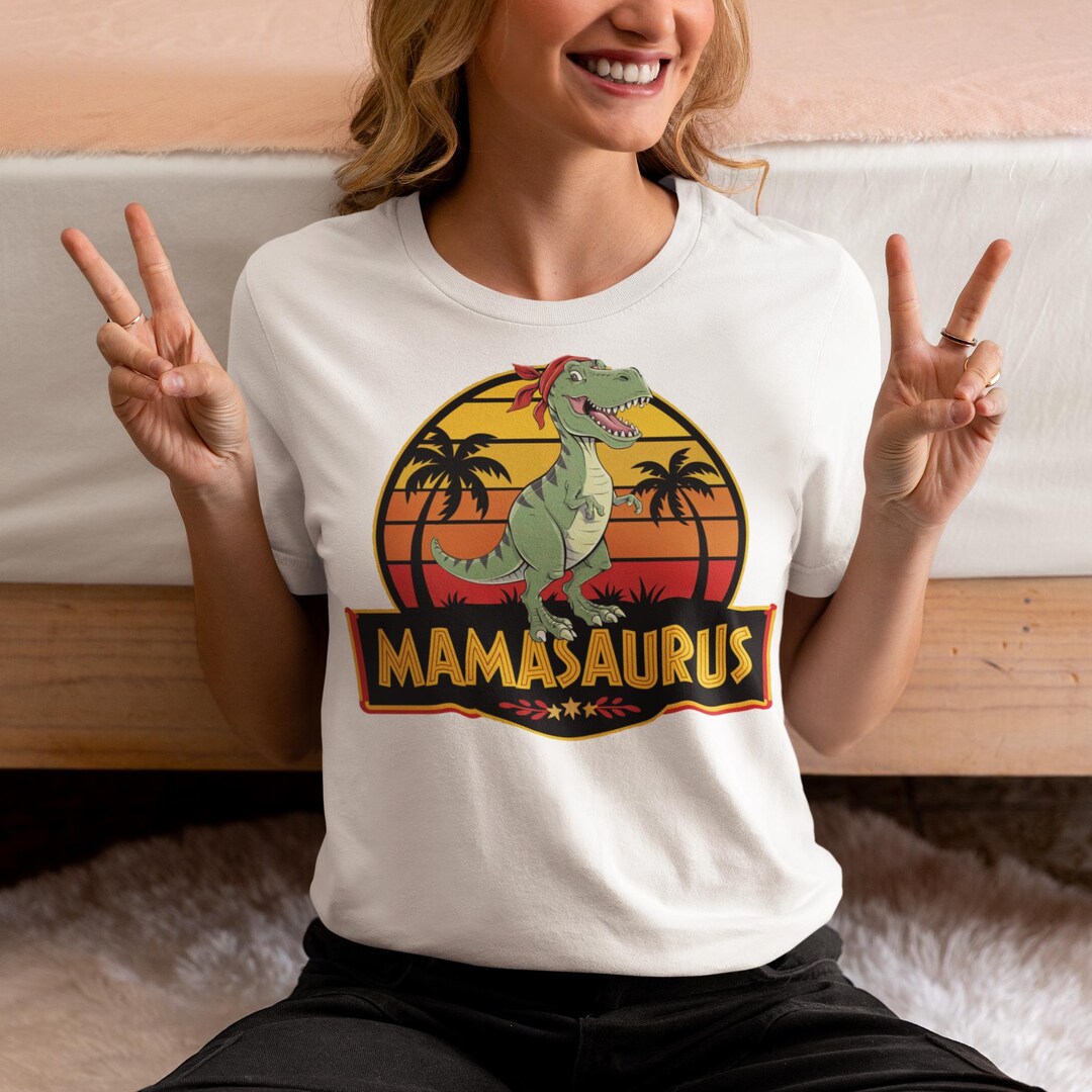 Mamasaurus Shirt PNG Design, Mama Saurus T-rex Dinosaur, Jurasskicked ...