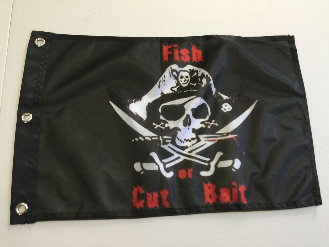 Fish or Cut Bait Pirate Flag 12" X 18" Indoor Outdoor Buccaneer Banner ...