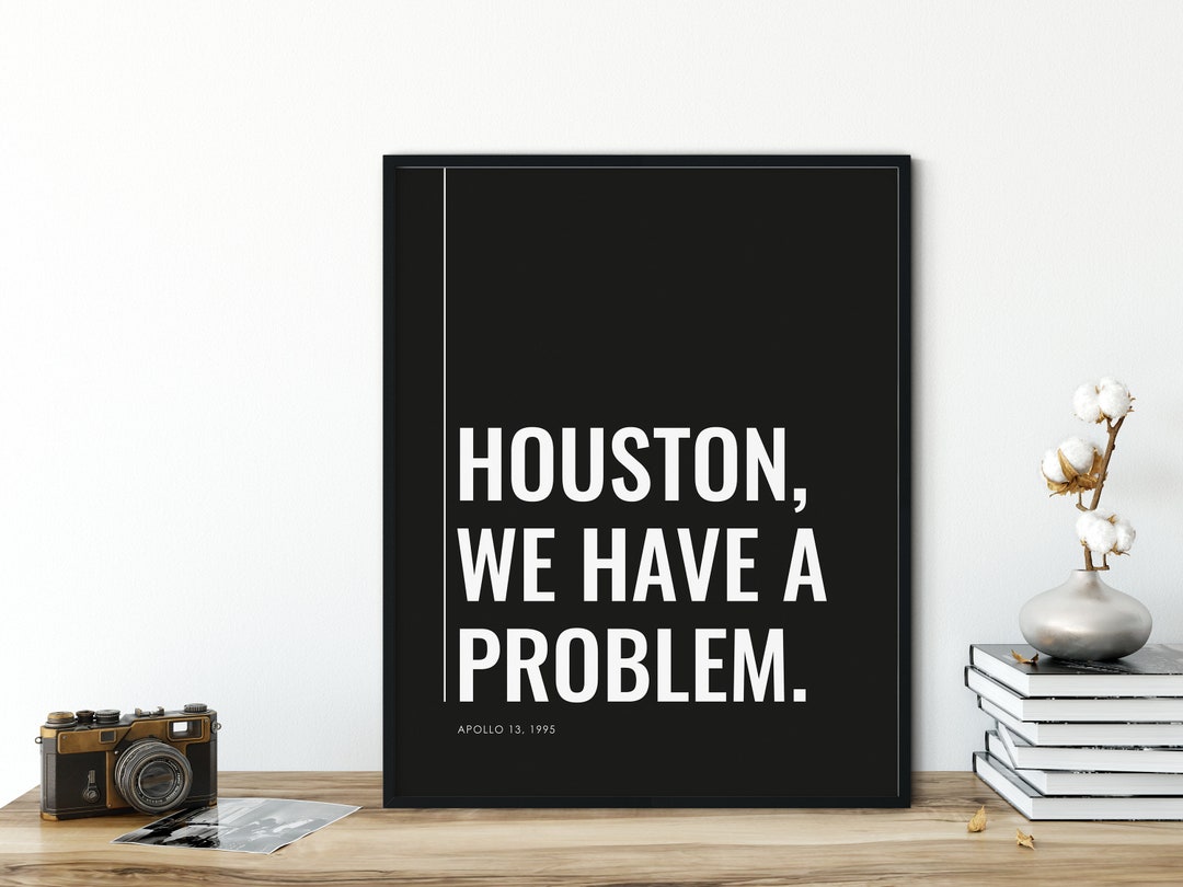 Houston We Have A Problem | Apollo 13 | Movie Quote - Etsy