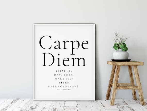 Dead Poets Society Carpe Diem Seize The Day QuoteMovie Wall | Etsy