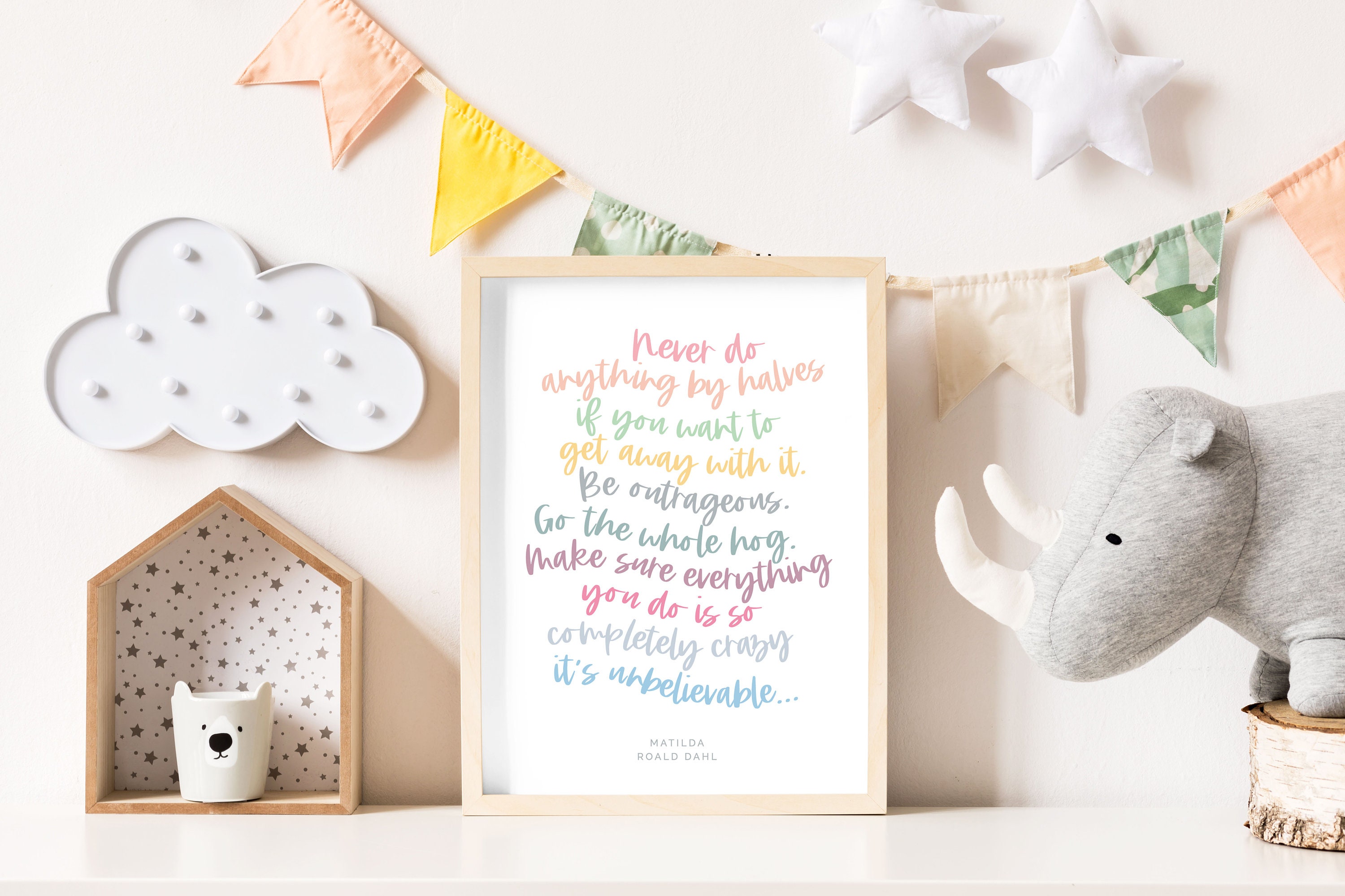 Roald Dahl Quote, Matilda, Never Do Anything by Halves, Matilda Poster ...