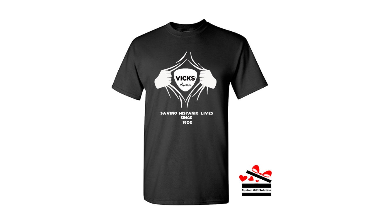Vicks Saving Lives Tshirt, Hispanic Funny Tshirt, Latin Funny ...