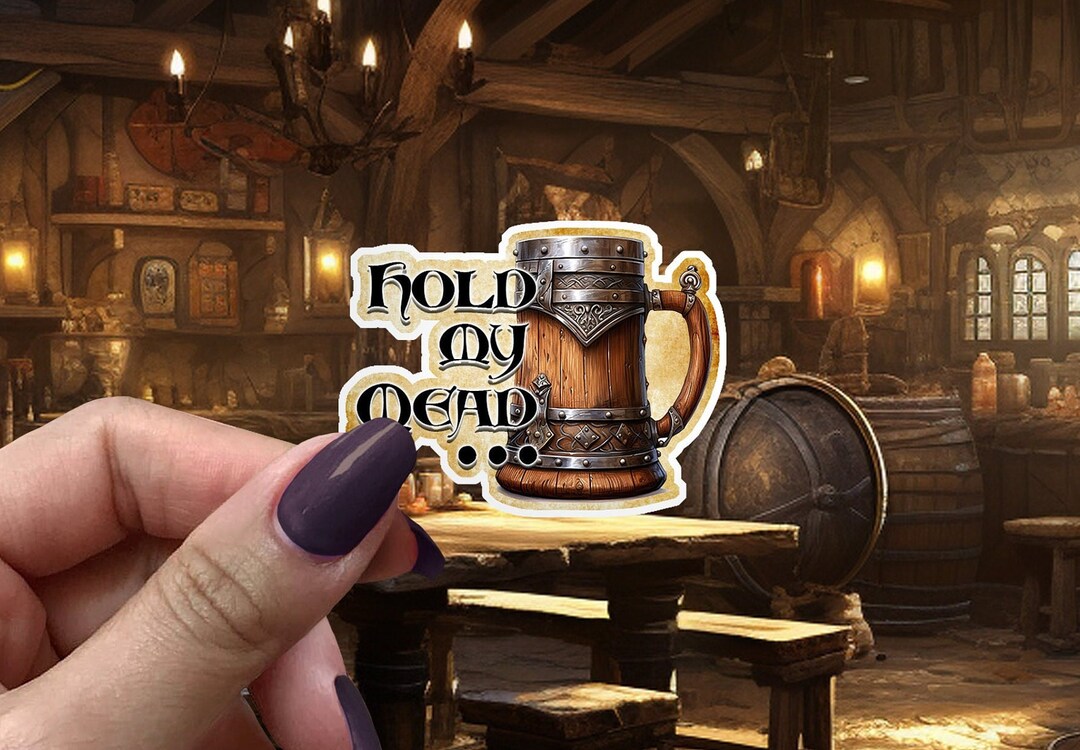 Hold My Mead Dnd Themed Humorous Sticker, Dungeons and Dragons ...