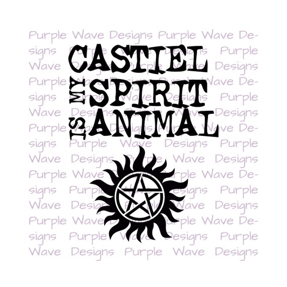 Castiel is My Spirit Animal Design Cut File Vector Digital | Etsy