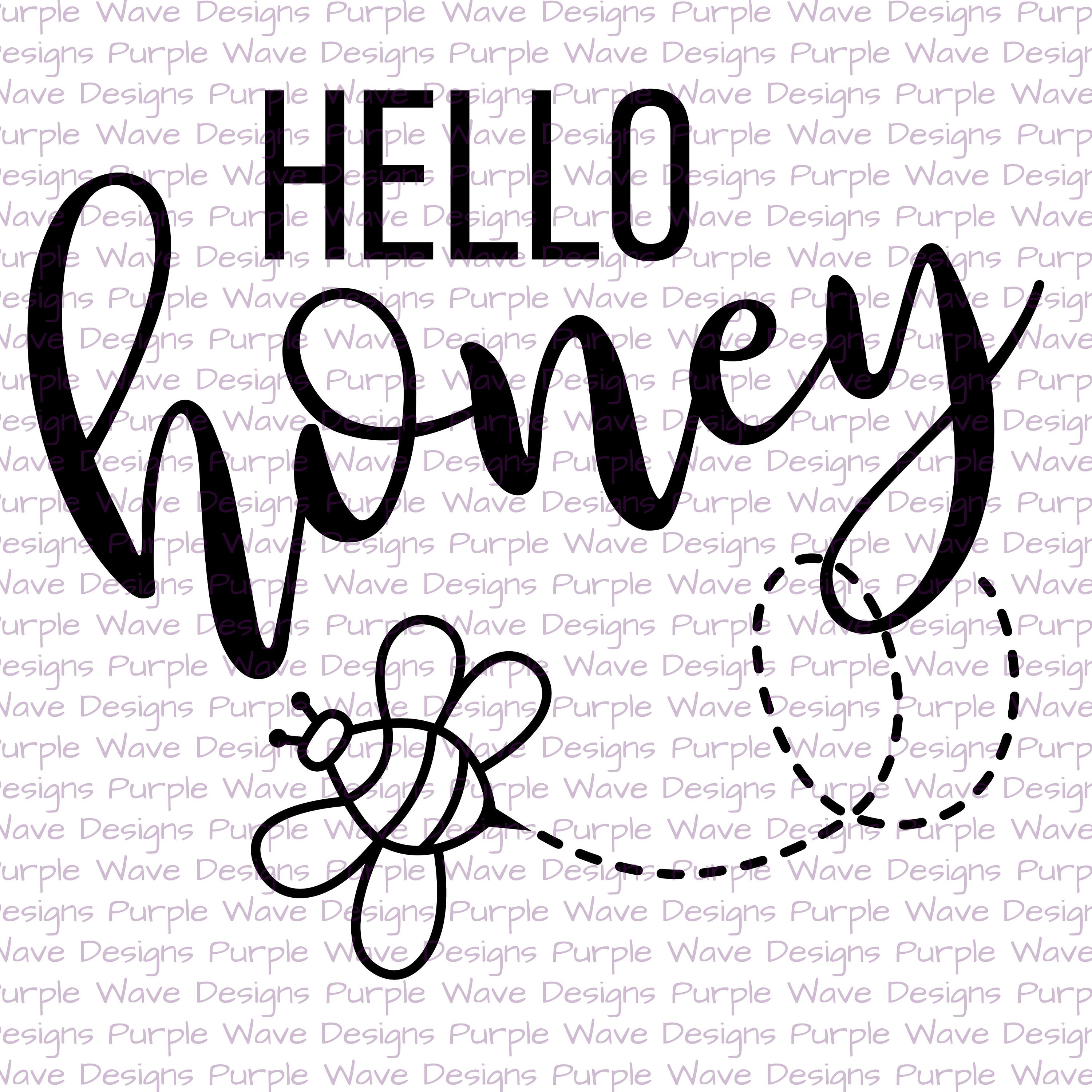 Hello Honey Design Cut Vector Digital Svg Png Sticker T-shirt Mug ...