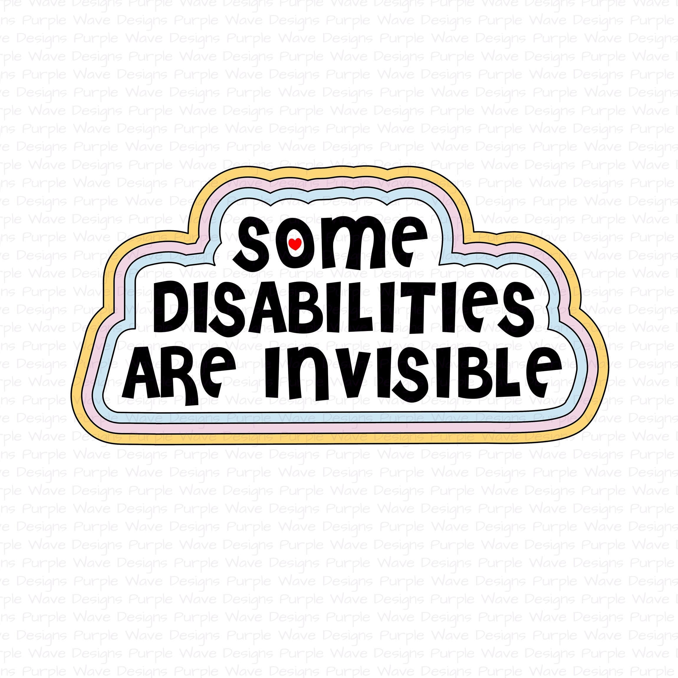 Some Disabilities Are Invisible Design Vector Digital Svg - Etsy UK