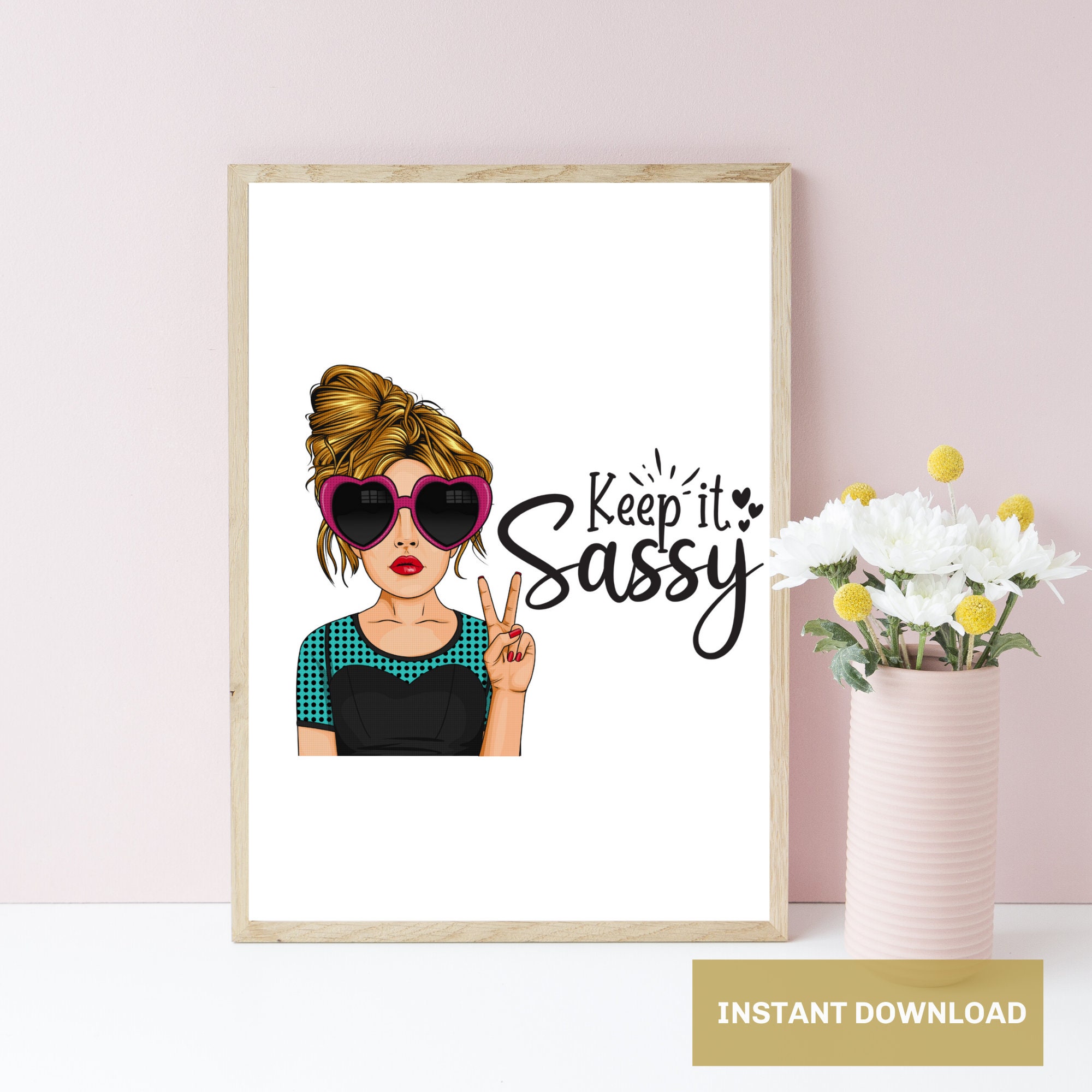 Keep It Sassy Pop Art Print, Downloadable Art for Your Living Room - Etsy