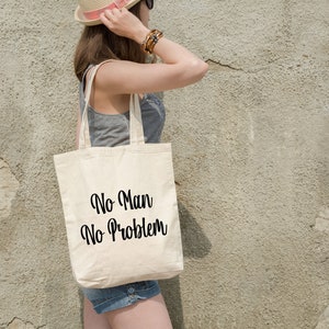 No Man No Problem Canvas Bag, Feminist Canvas Bag, Good Sized and ...