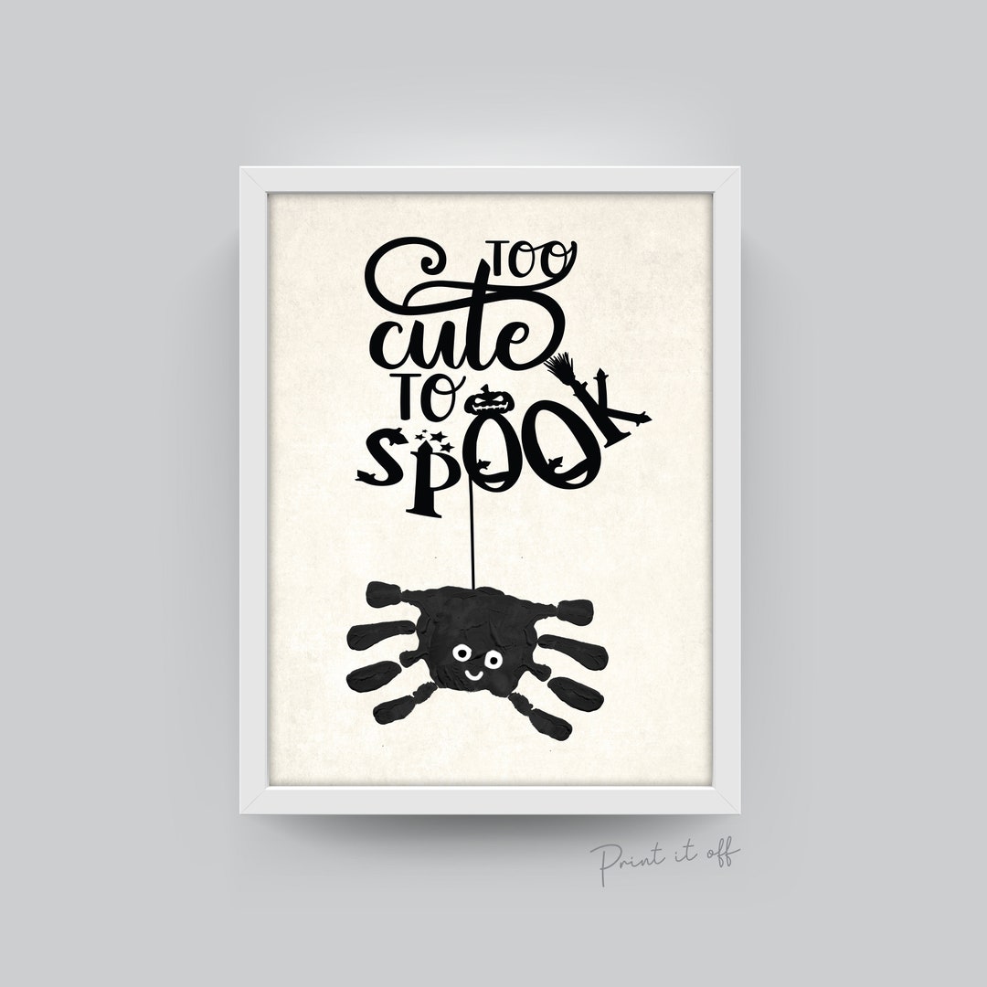 Too Cute to Spook / Handprint Hand Craft Art / Spider / First Halloween ...
