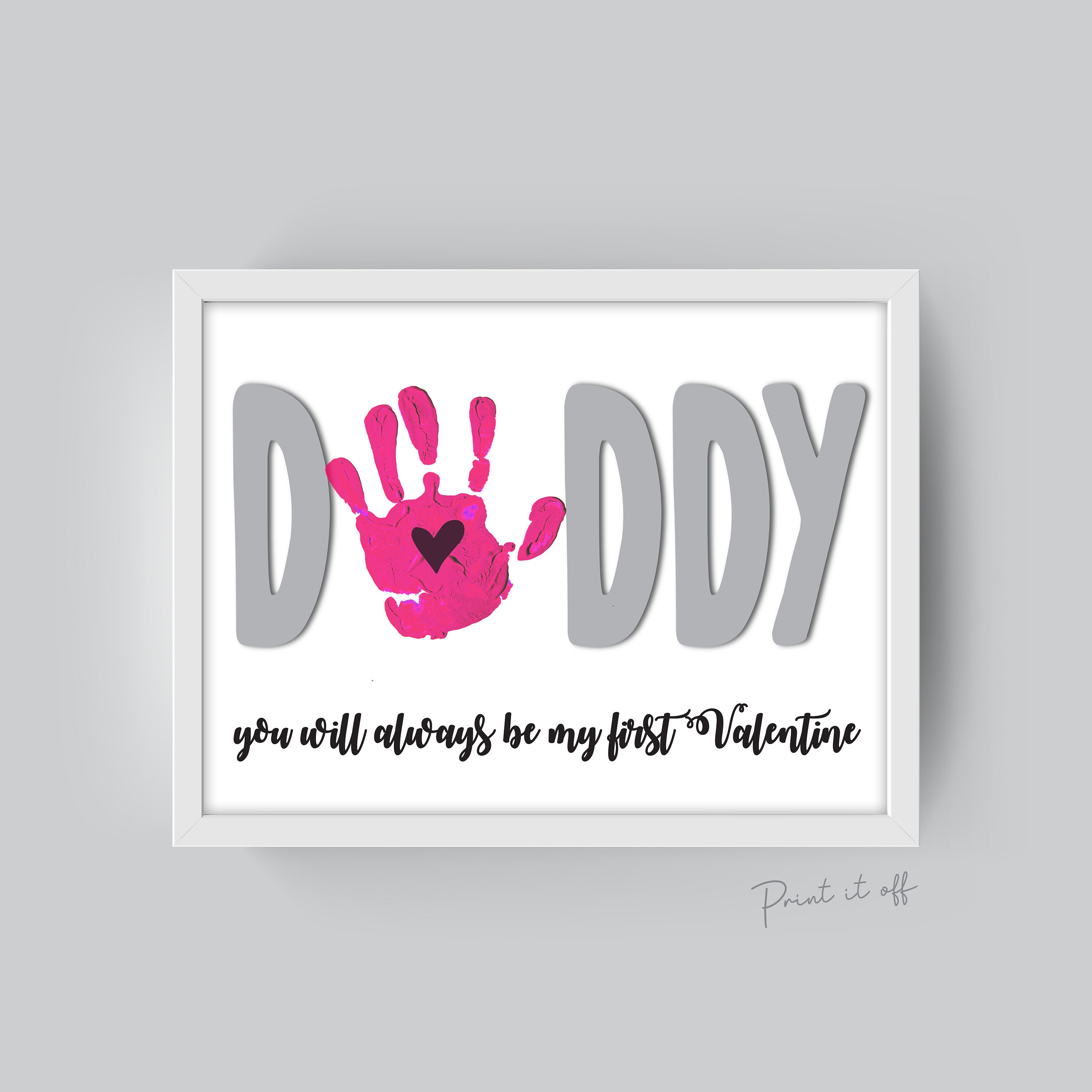 Daddy - My First Valentine / Handprint Art Craft / Happy Valentine's ...
