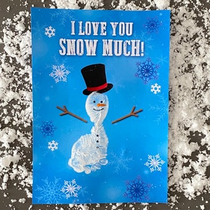 I Love You Snow Much / Snowman Footprint Handprint / Christmas Winter ...