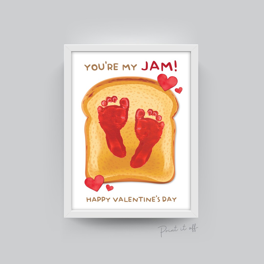 You're My Jam / Happy Valentine's Day / Footprint Handprint DIY Craft ...
