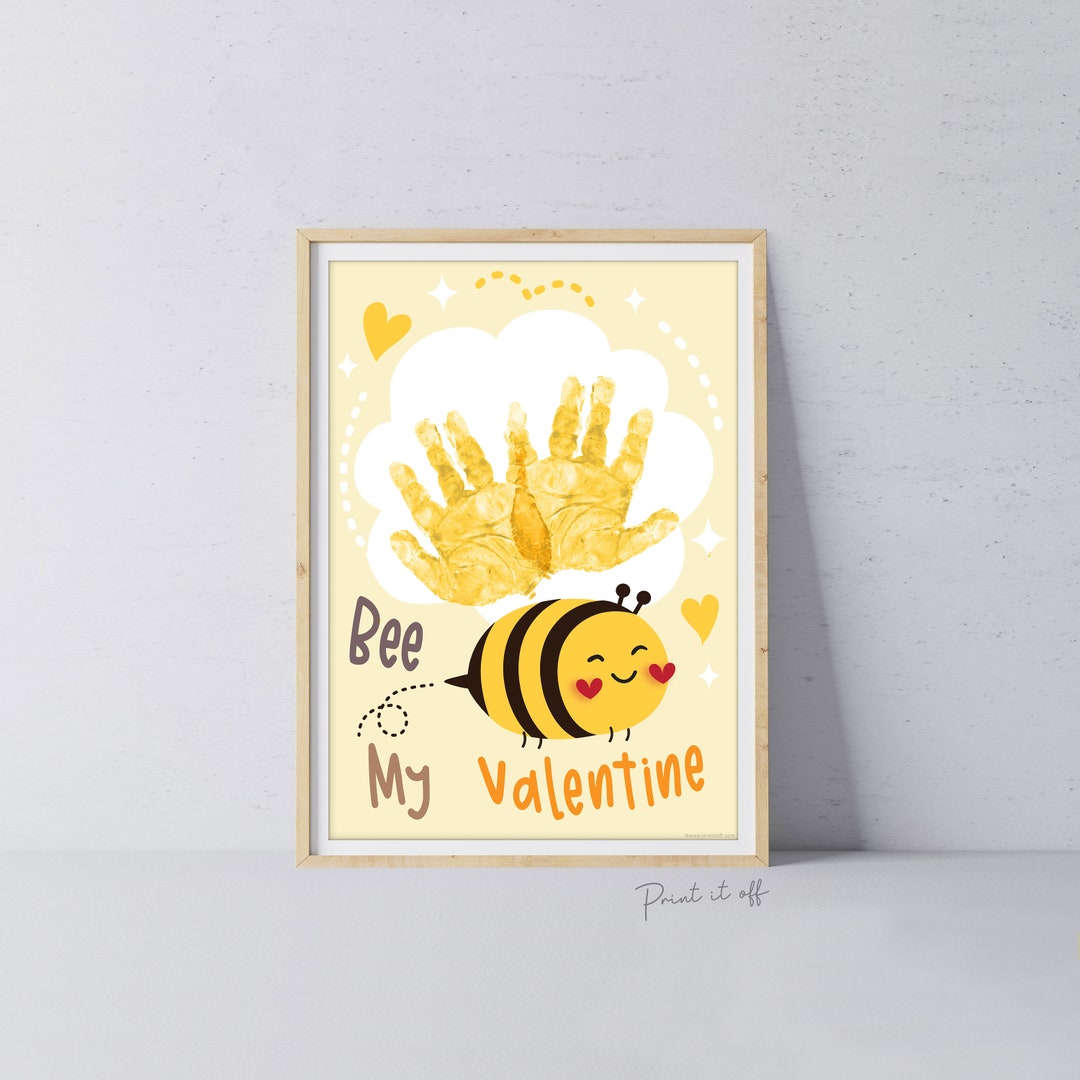 Bee My Valentine / Handprint Footprint Art / Happy Valentine's Day ...