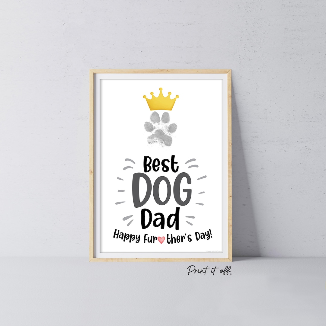 Best Dog Dad Happy Father's Day Paw Print / Dog Cat Animal Pet Pawprint ...