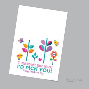 If Grandmothers Were Flowers I'd Pick You / Mother's Day Grandma ...