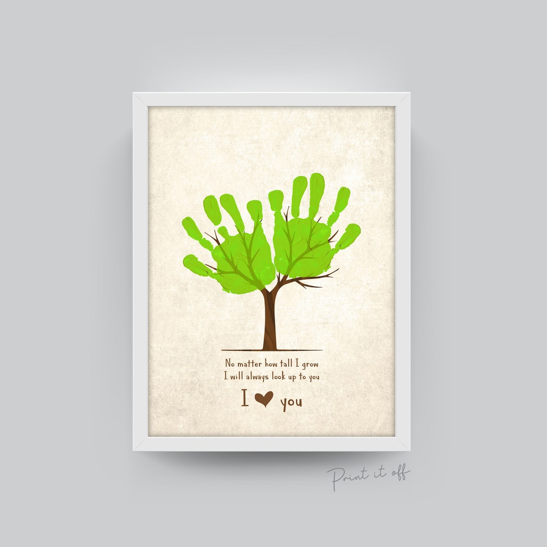 Handprint Art Craft Tree Hands / No Matter How Tall I Grow / I Love You ...