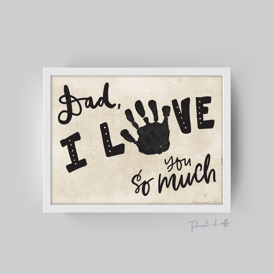 Handprint Art Craft / Dad I Love You so Much / Father's Day / Kids Baby ...