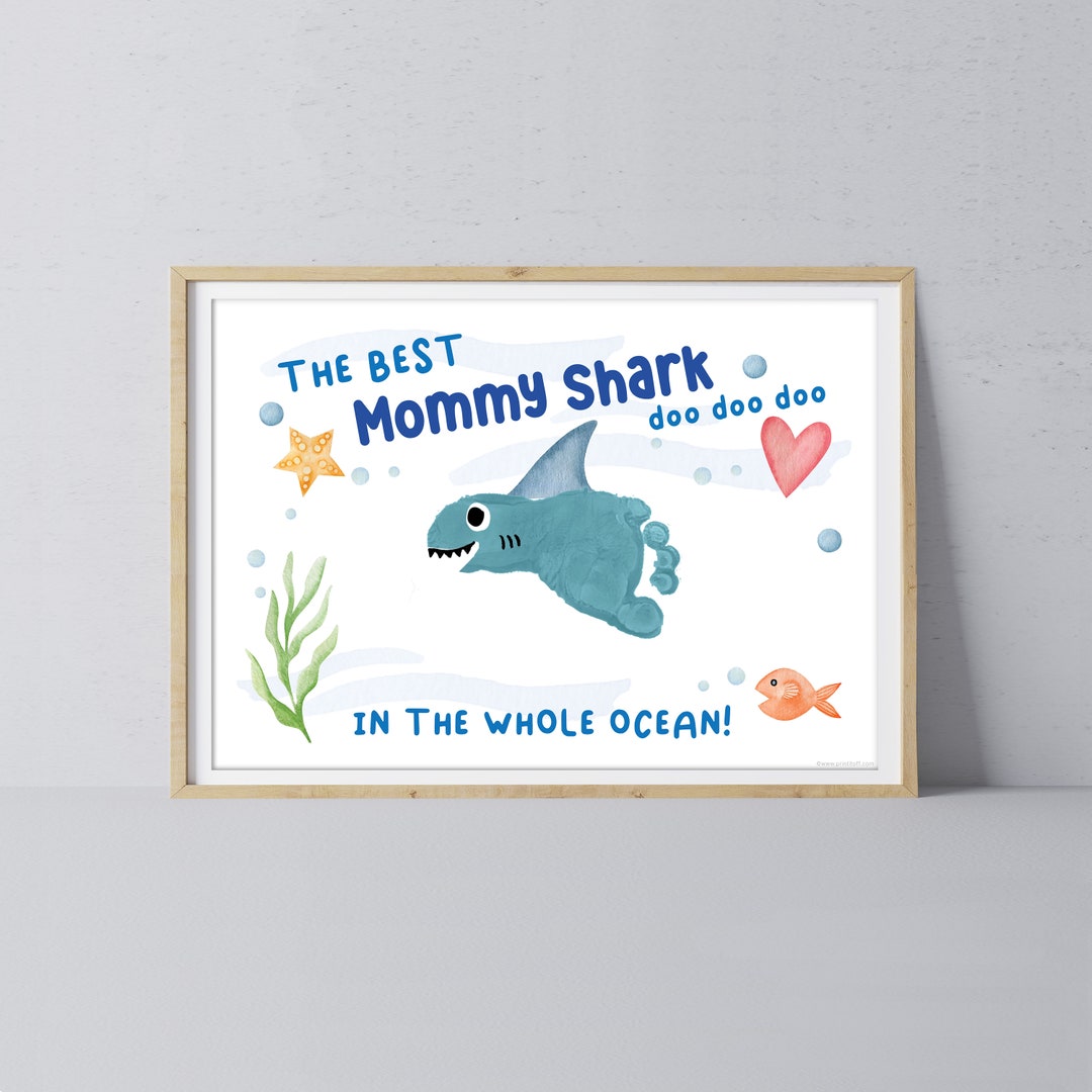 Best Mommy Shark / Footprint Handprint Art Craft Mom Mother's Day ...