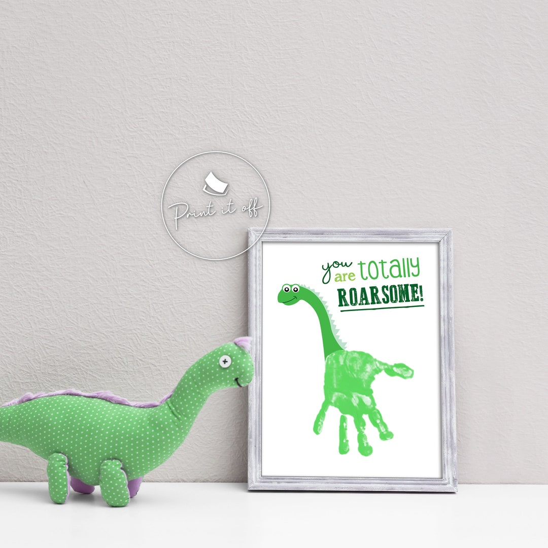Handprint Art / You Are Totally Roarsome / Kids Handprint Craft Card ...