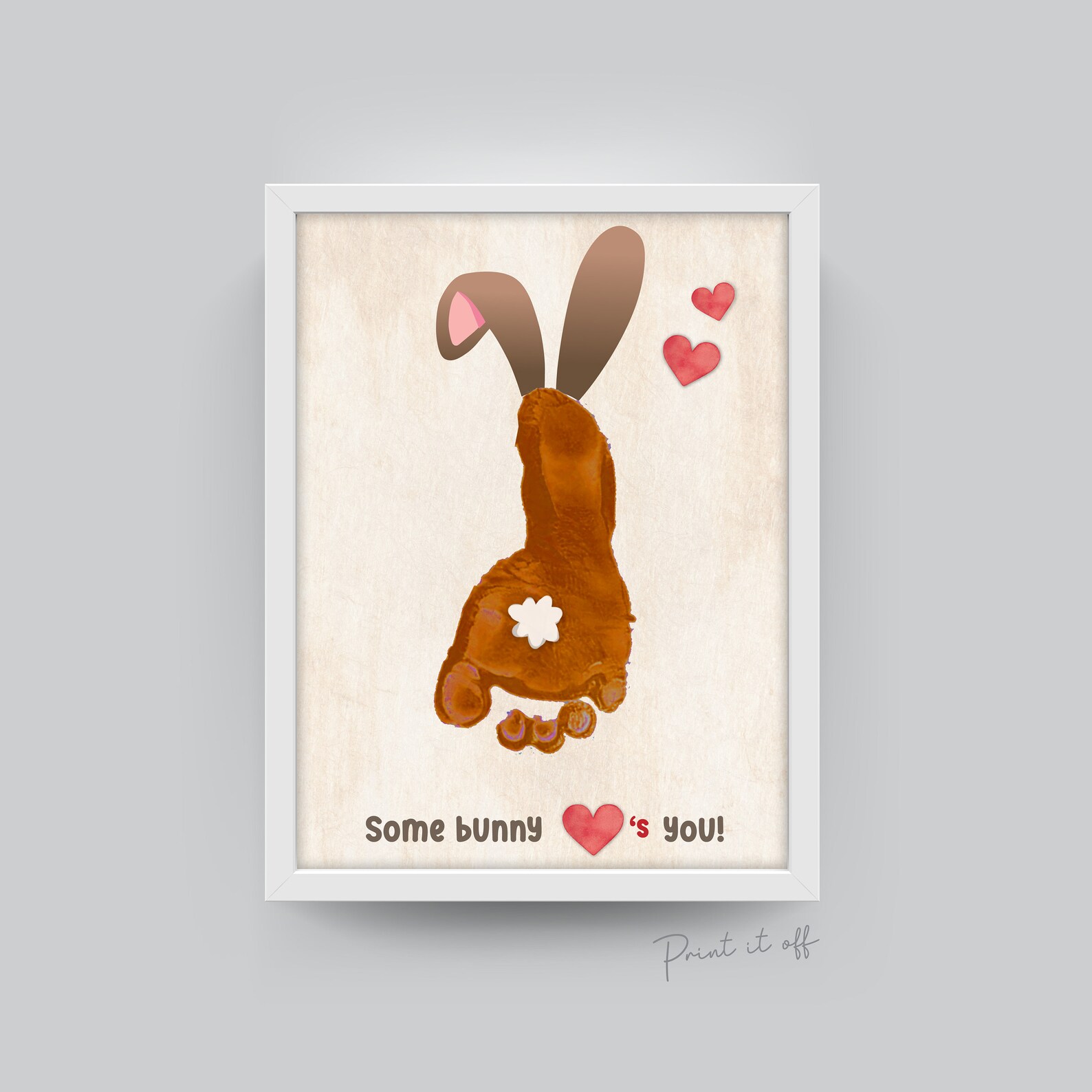 Some Bunny Loves You / Hoppy Happy Easter / Footprint Art Foot / Kids ...