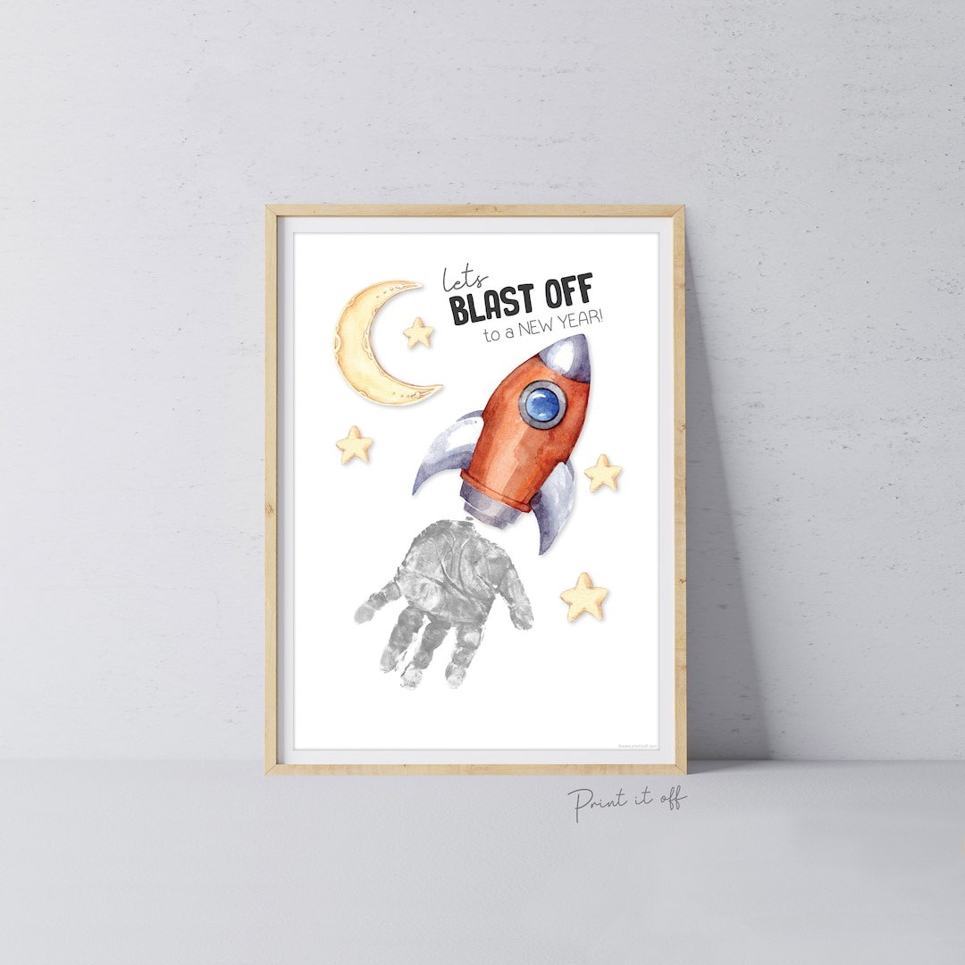 New Years Handprint Art Craft / Happy New Year Rocket Blast off / Baby ...