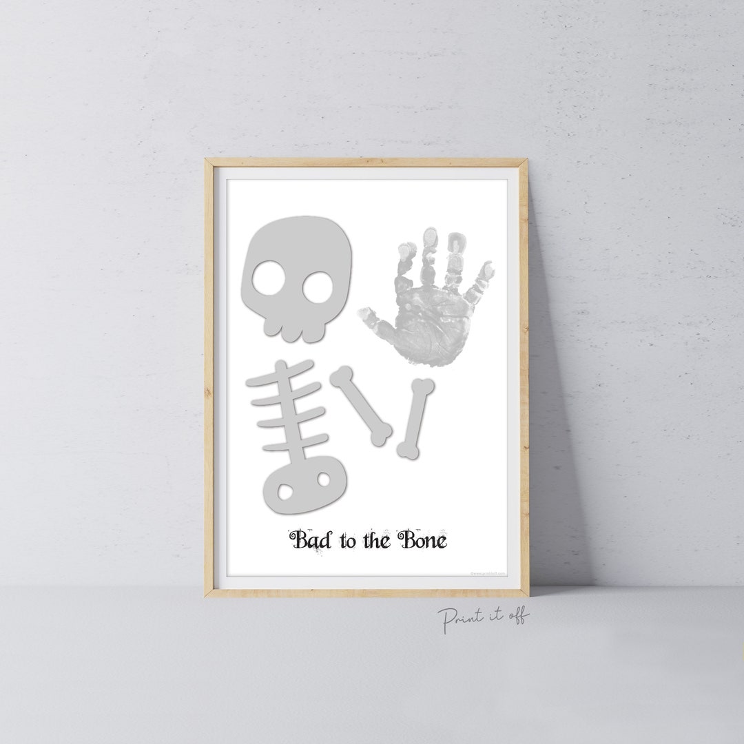 Bad to the Bone Skeleton Footprint Handprint Foot Hand Halloween Art ...