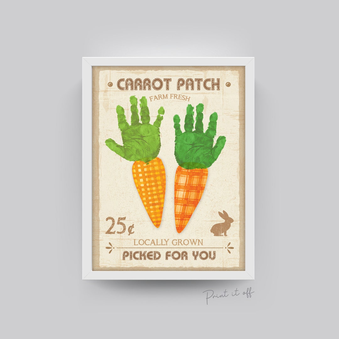 Farm Sign Carrot Patch Easter / Handprint Hands Art Craft / Kids Baby ...