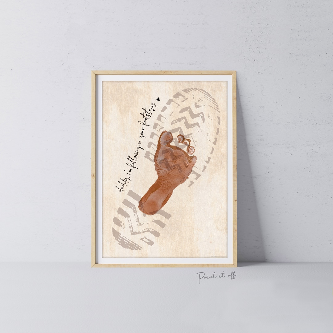 Daddy I'm Following in Your Footsteps / Father's Day Birthday Dad ...