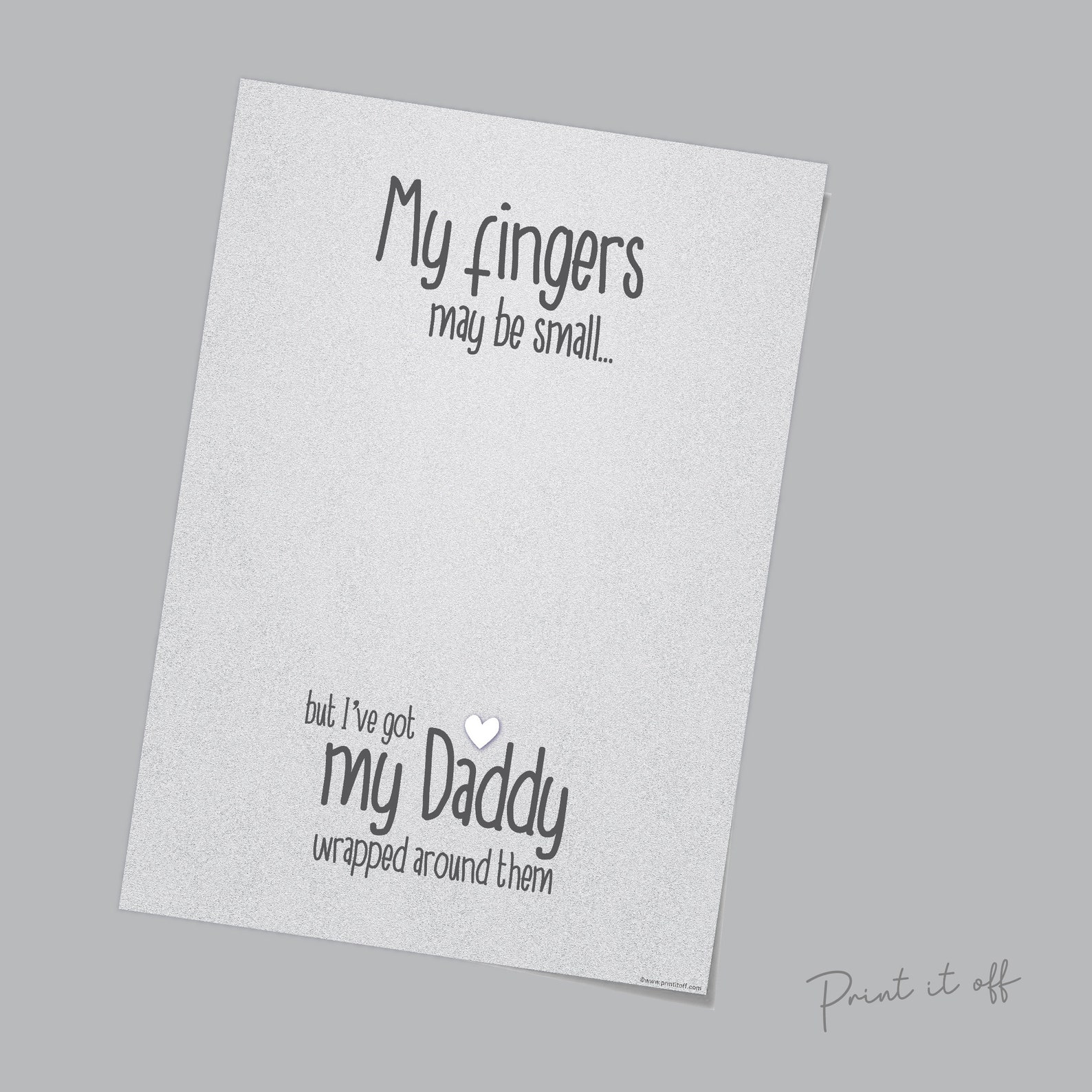 My Fingers May Be Small but I Have Daddy Wrapped Around Them ...
