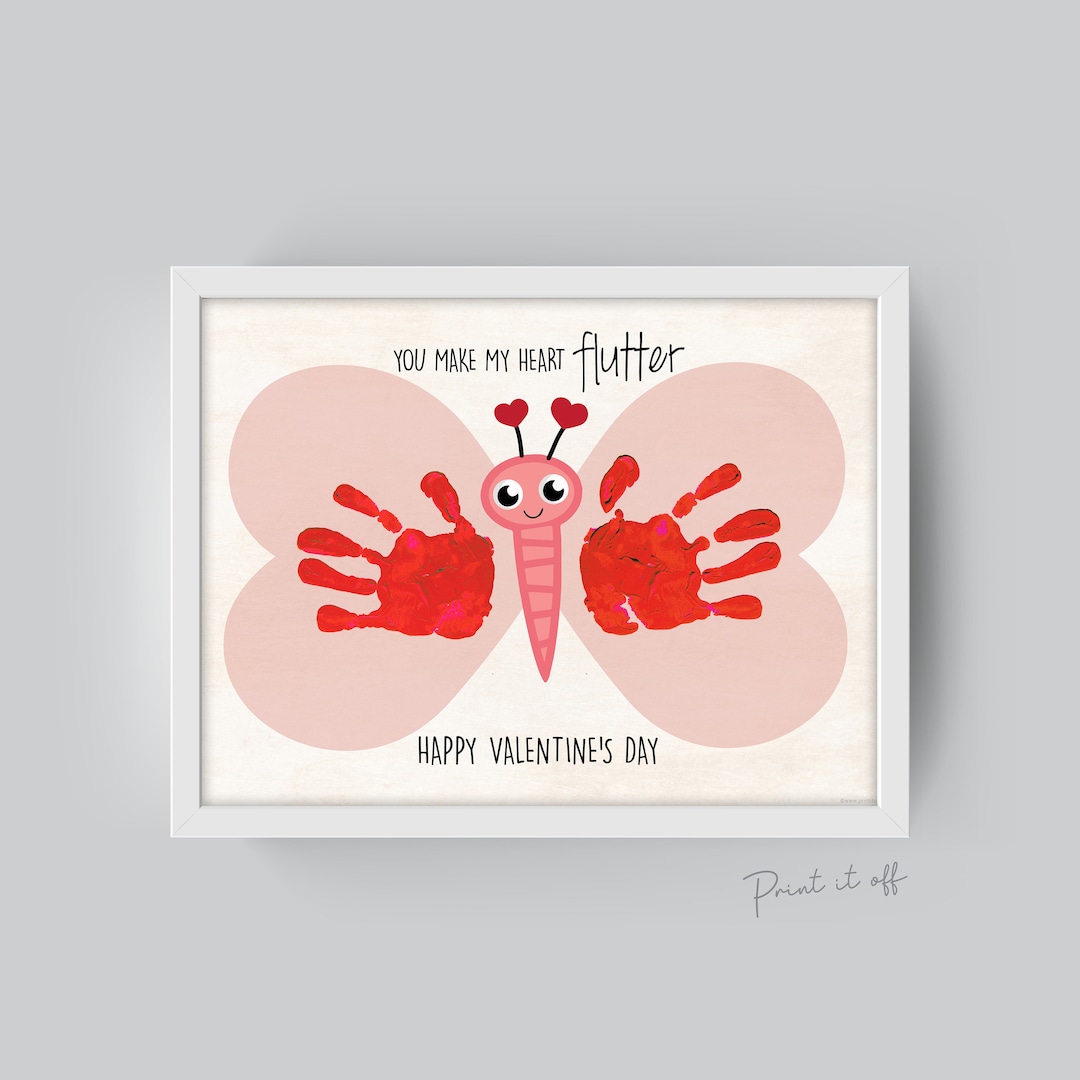 You Make My Heart Flutter / Handprint Footprint Butterfly / Happy ...