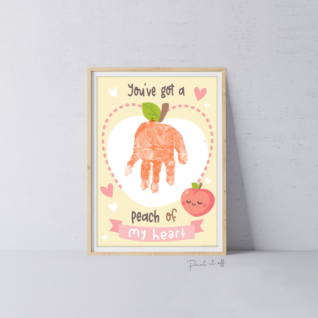 Peach of My Heart / Handprint Footprint Art / Happy Valentine's Day ...