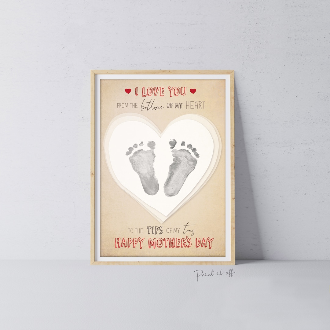 Love You Tips of My Toes Mother's Day / Footprint Feet Foot Art Craft ...