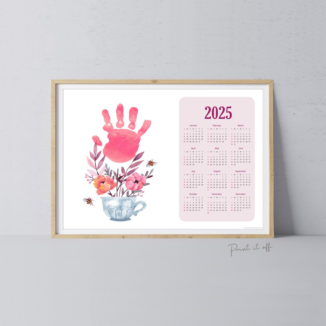 2025 Flower Teacup Year Calendar / Handprint Footprint Art Craft ...