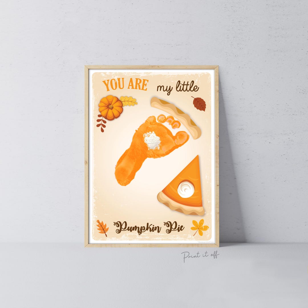 My Little Pumpkin Pie / Footprint Foot Hand Art Craft / Thanksgiving ...