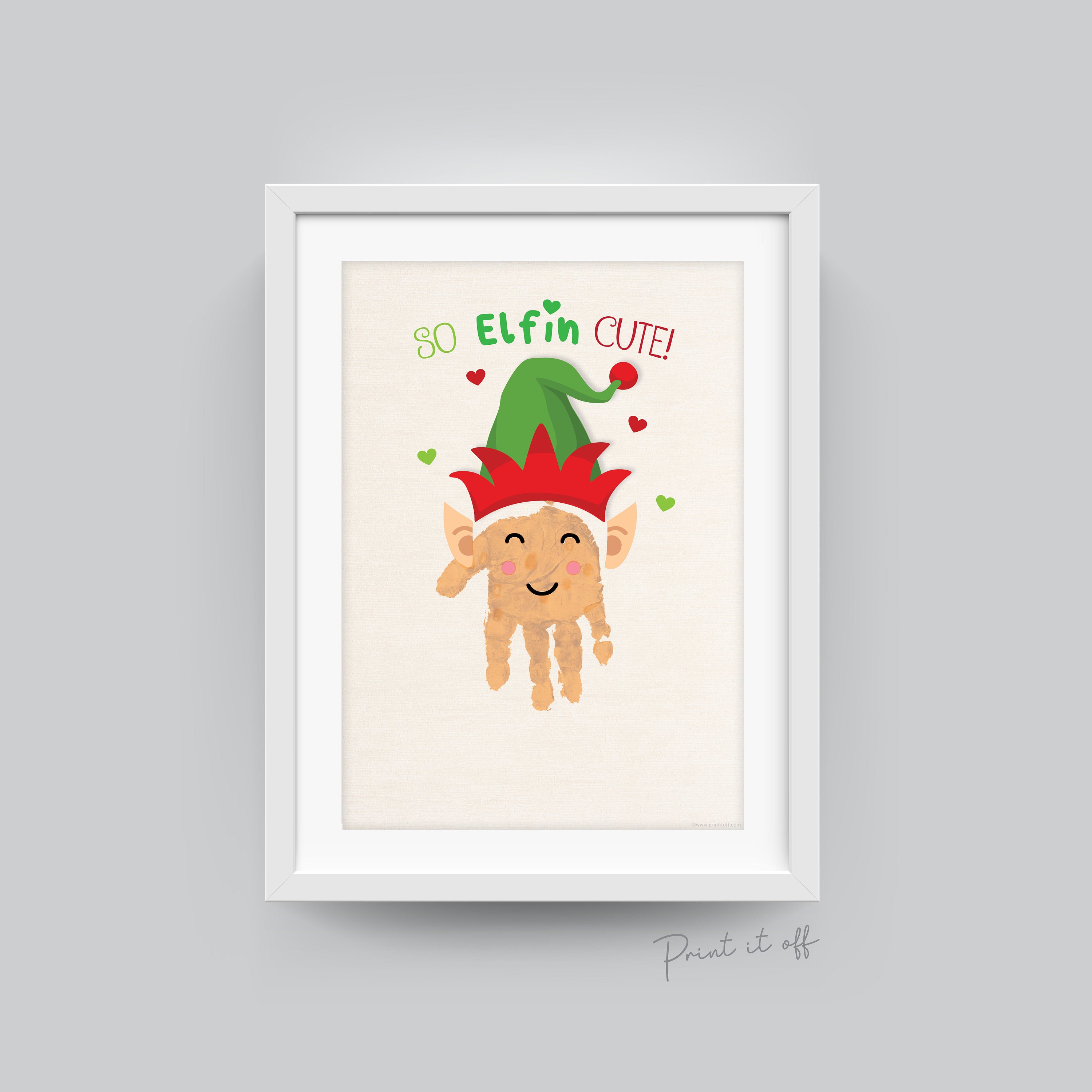 So Elfin Cute Handprint Art Craft / Elf Christmas Xmas Baby Toddler ...