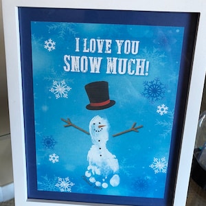I Love You Snow Much / Snowman Footprint Handprint / Christmas Winter ...