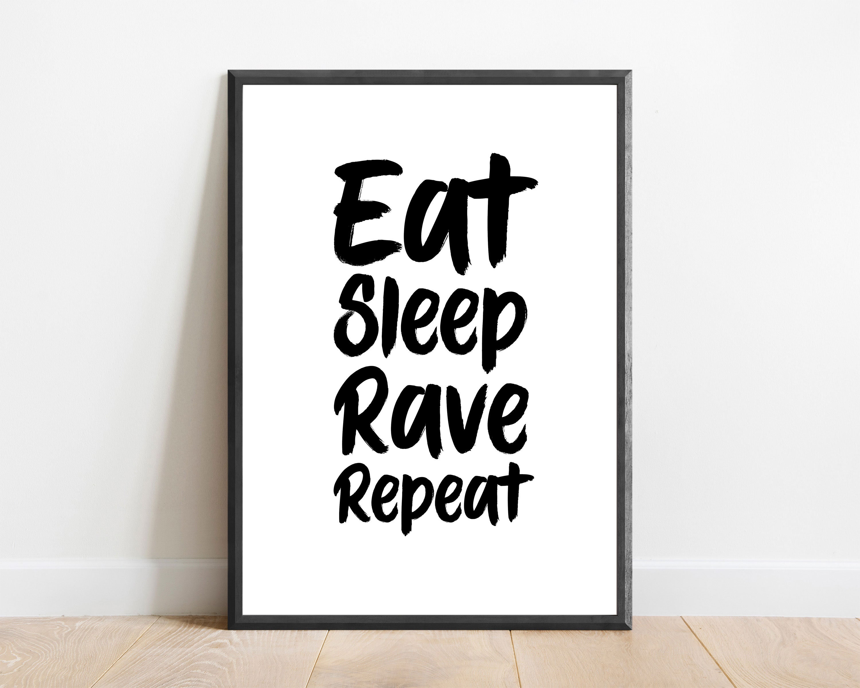 Eat Sleep Rave Repeat Wallpaper