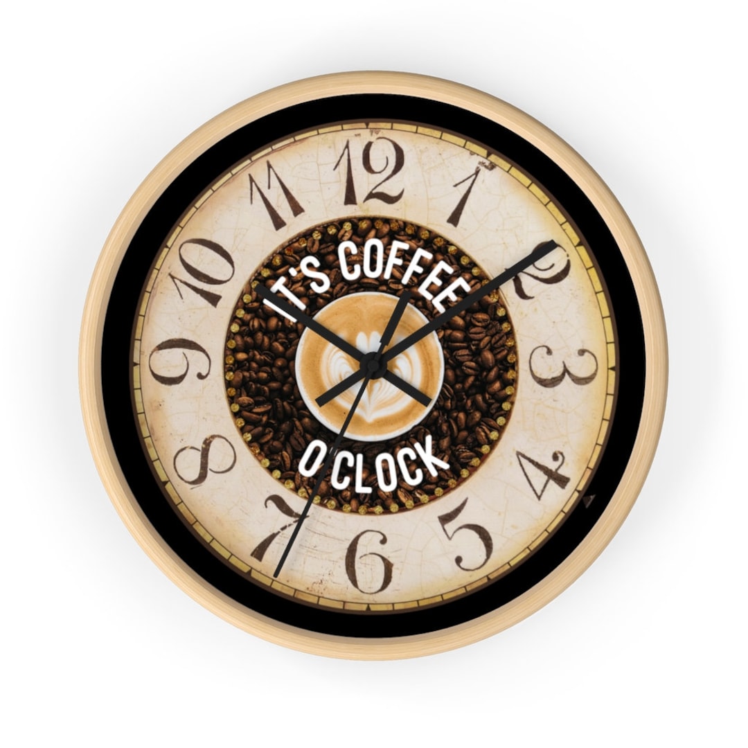 Coffee O Clock Wall Clock, Coffee Bean, Coffee Quote, Wooden Framed ...