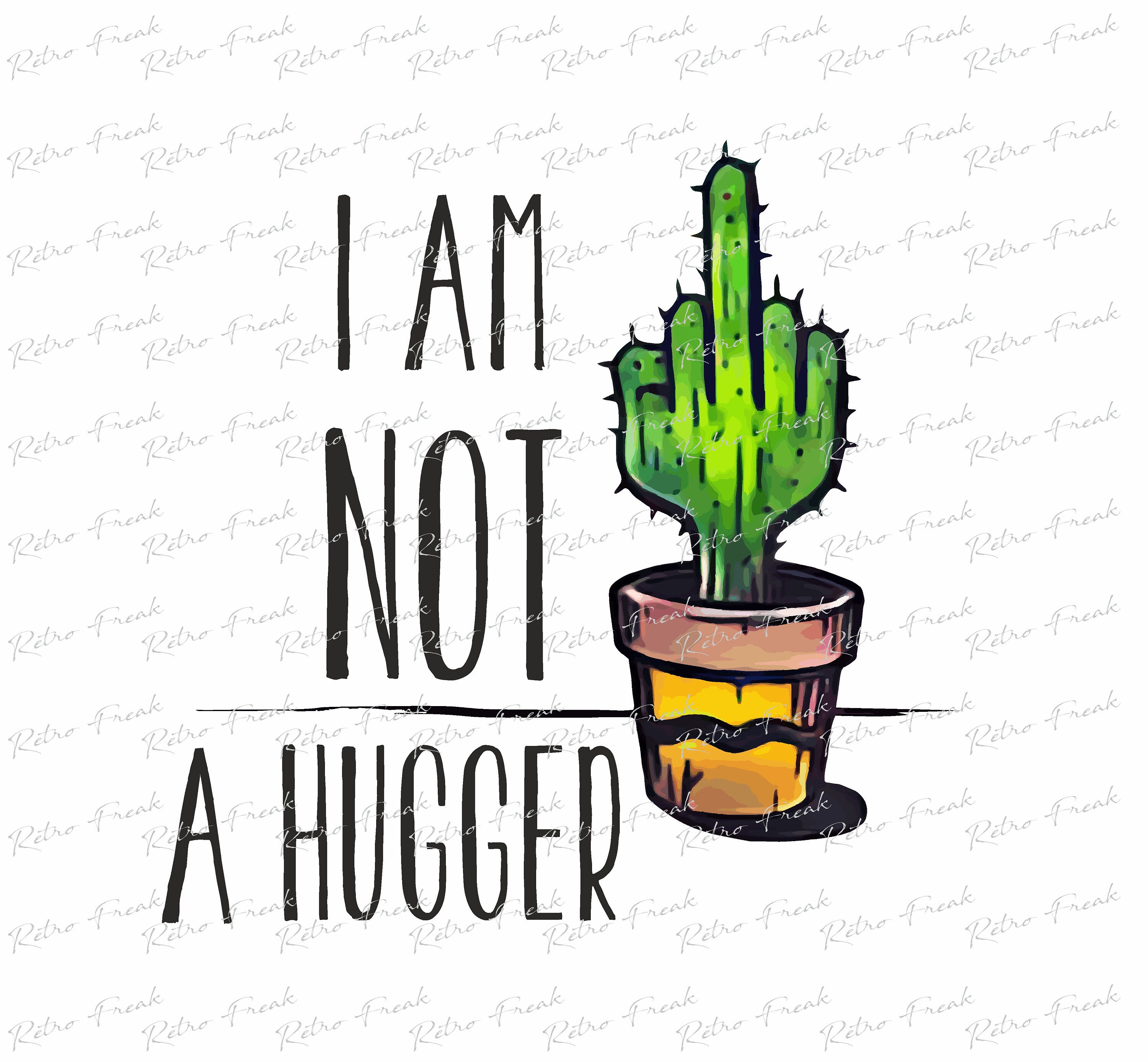 I Am Not a Hugger PNG Files Sublimation Designs Downloads - Etsy