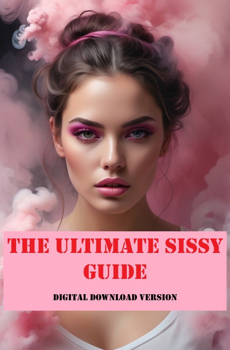 The Ultimate Sissy Guide! - Etsy