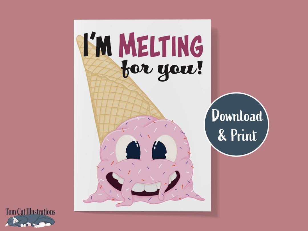 I'm Melting for You Printable Card/ Funny Valentine's - Etsy