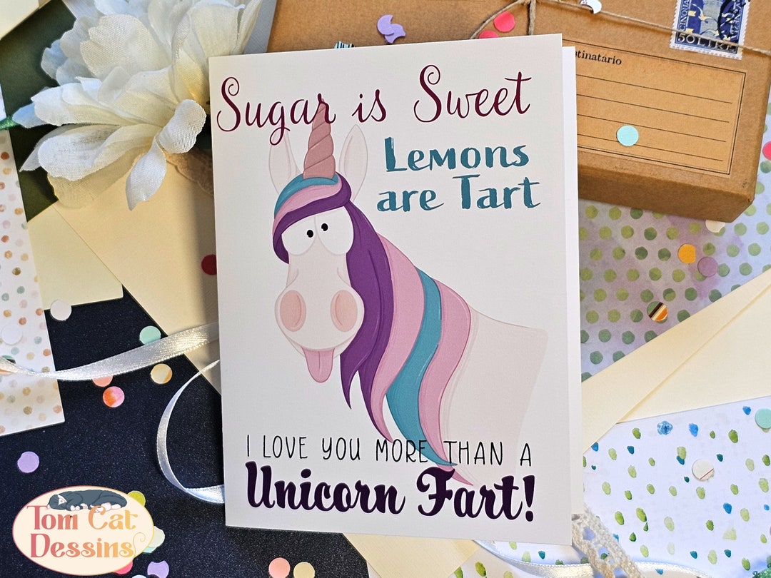 Funny Unicorn Fart Blank Greeting Card/ Sugar is Sweet, Lemons Are Tart ...