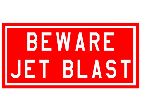 Beware Jet Blast Warning Sign Aviation Aircraft Vinyl | Etsy UK