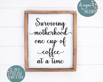 Surviving Motherhood Svg Mom Cut File Svg Dxf Eps Png Funny Mom Svg ...