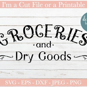 Cut File -GROCERIES and Dry Goods - Svg, Dxf,eps, Jpeg,png Files for ...