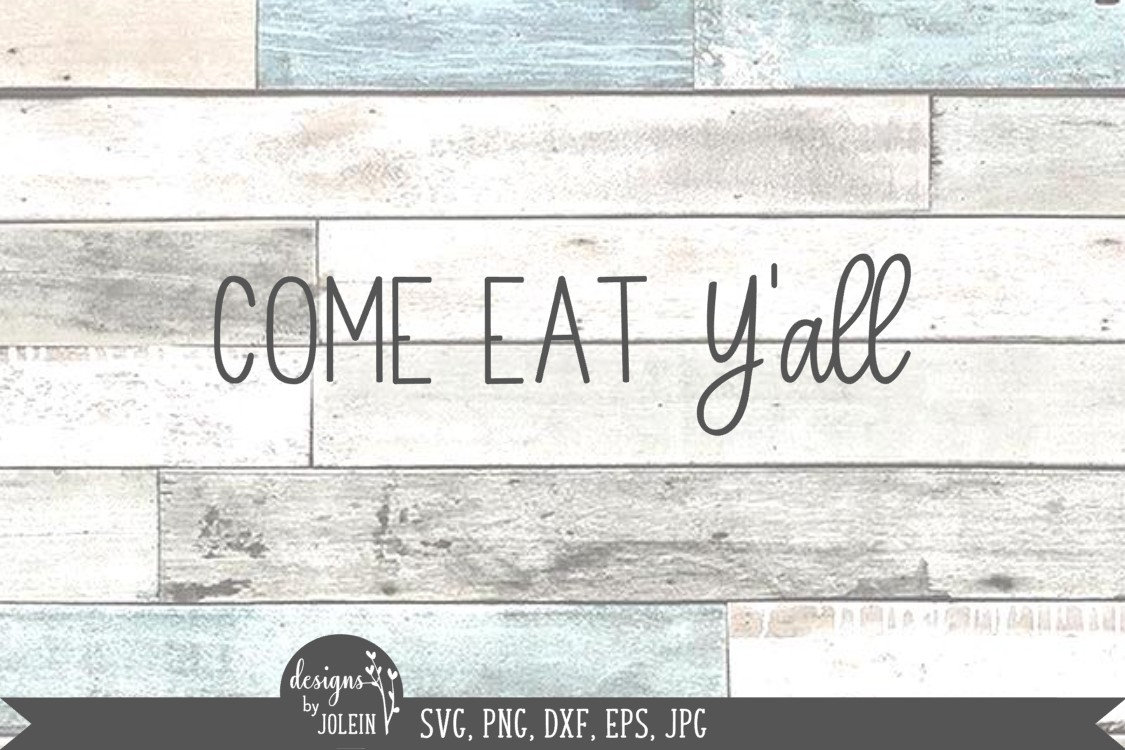 Come Eat Y'all SVG png eps jpeg dxf sublimation | Etsy