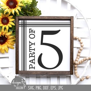 Party of 5, Party of 4, Party of 3, Svg, Farmhouse SVG, Png, Eps, Jpeg ...