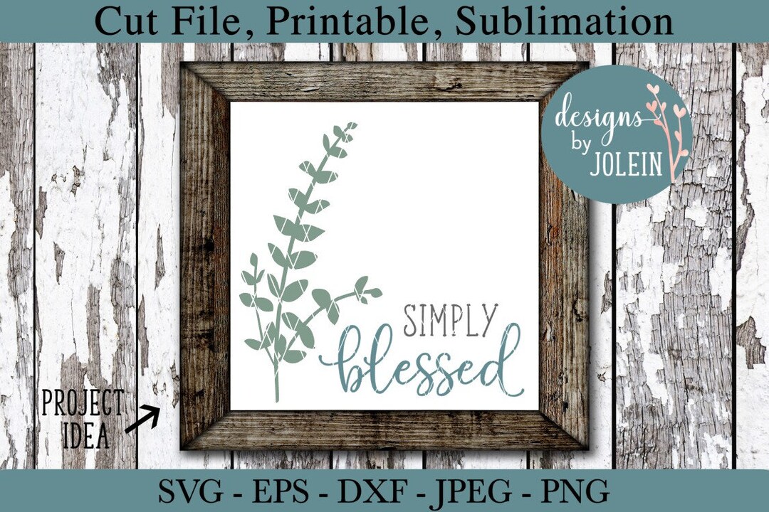 Simply Blessed SVG, Png, Eps, Jpeg, Dxf, Sublimation, Craft File - Etsy