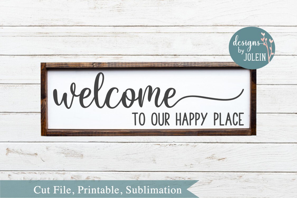 Welcome to Our Happy Place Farmhouse SVG Png Eps Jpeg Dxf | Etsy