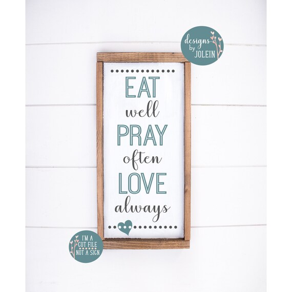 Cut File Eat Pray Love | Etsy